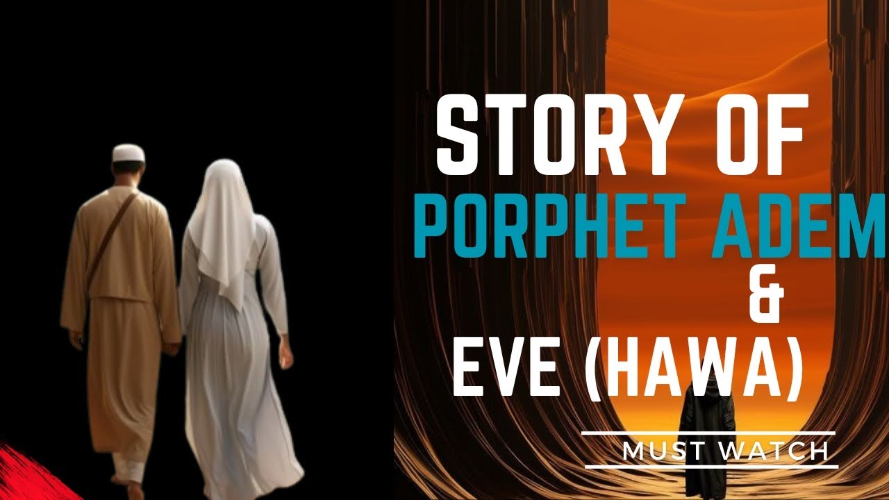 The Story of Prophet Adem and Eve in Islam | Quranic Stories - YouTube