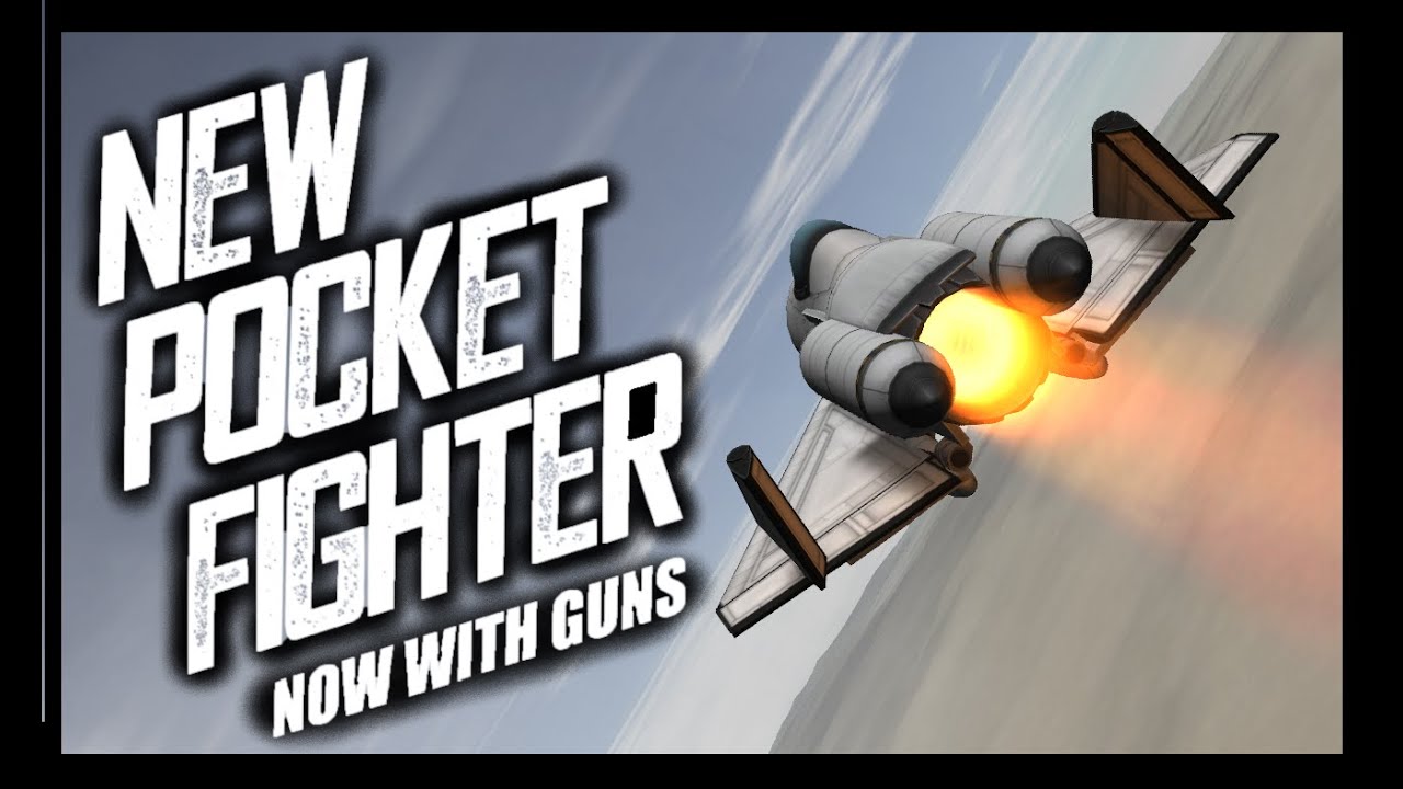 NEW POCKET FIGHTER now with guns! \ KSP 1.12 \ Kerbal Space Program ...