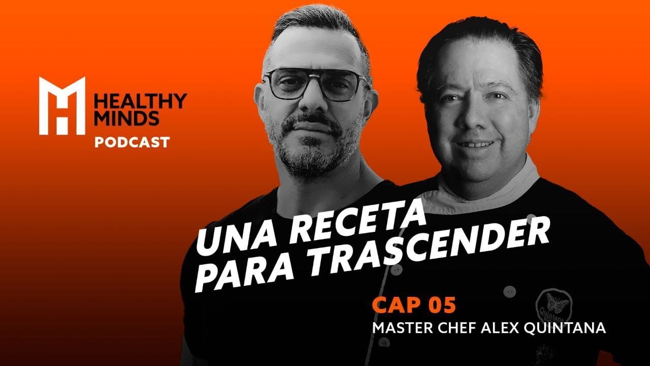 Healthy Minds Capitulo 05: ALEX QUINTANA - YouTube