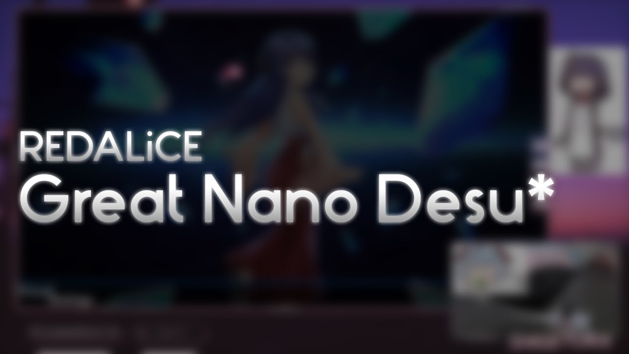 REDALiCE - Great Nano Desu* [Insane] +HDDT 99.83% FC #1 - YouTube