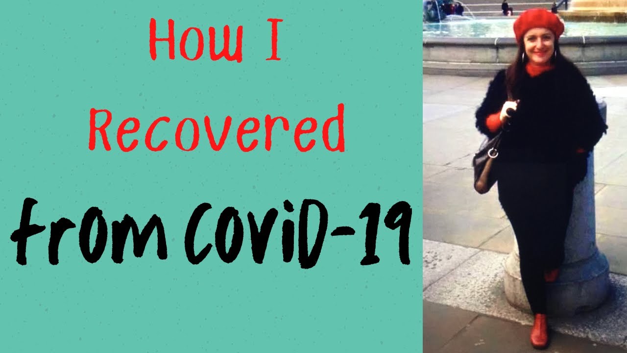 How I Recovered from COVID-19 - 6 STEPS - YouTube