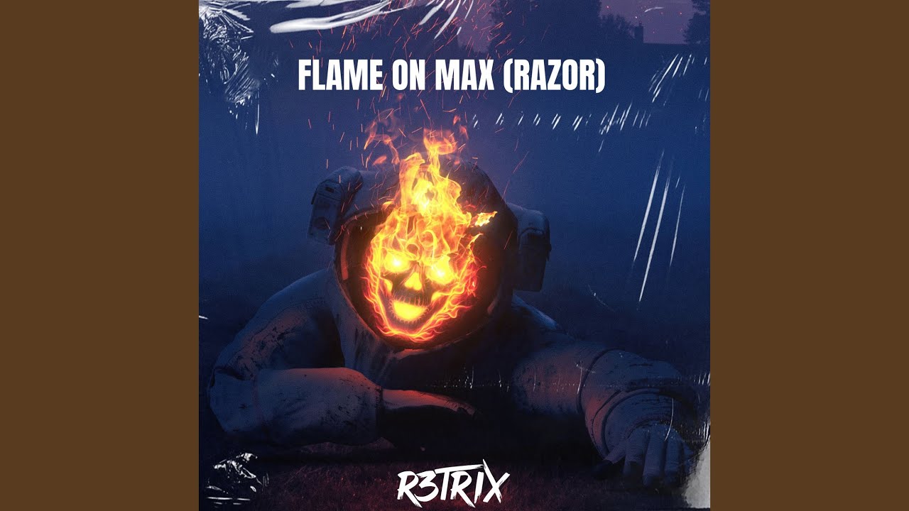 Flame on Max (Razor) - YouTube