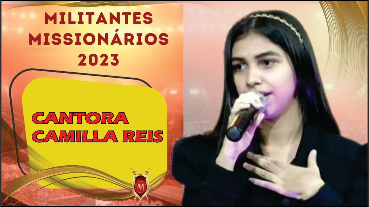 MILITANTES 2023 - CANTORA CAMILA REIS - YouTube