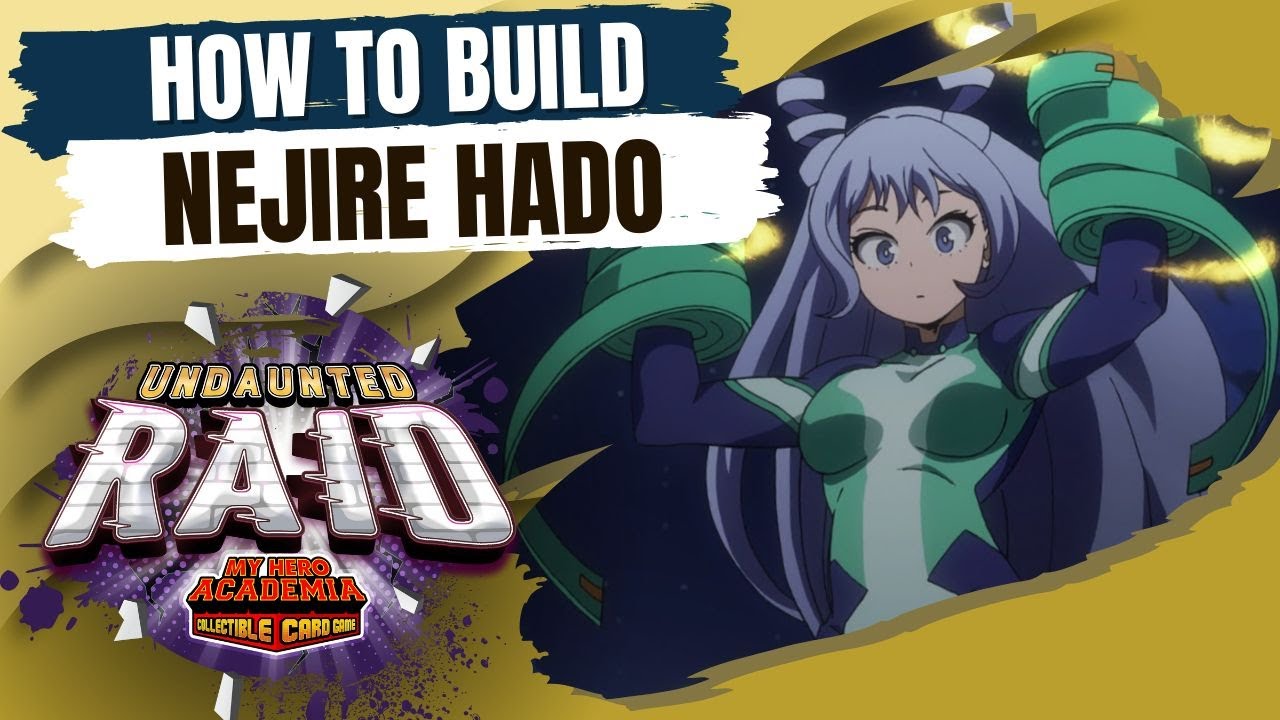 How To Build Nejire Hado!!! | Air | My Hero Academia CCG - YouTube