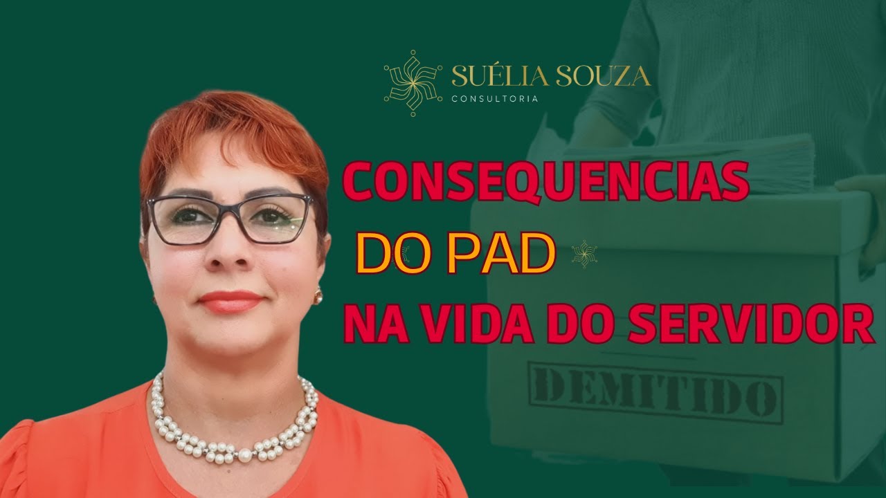 CONSEQUENCIAS DO PAD NA VIDA DO SERVIDOR - YouTube