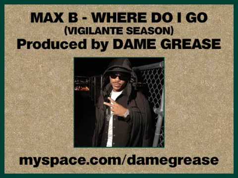 Max B - Where Do I Go (Produced by Dame Grease) - YouTube