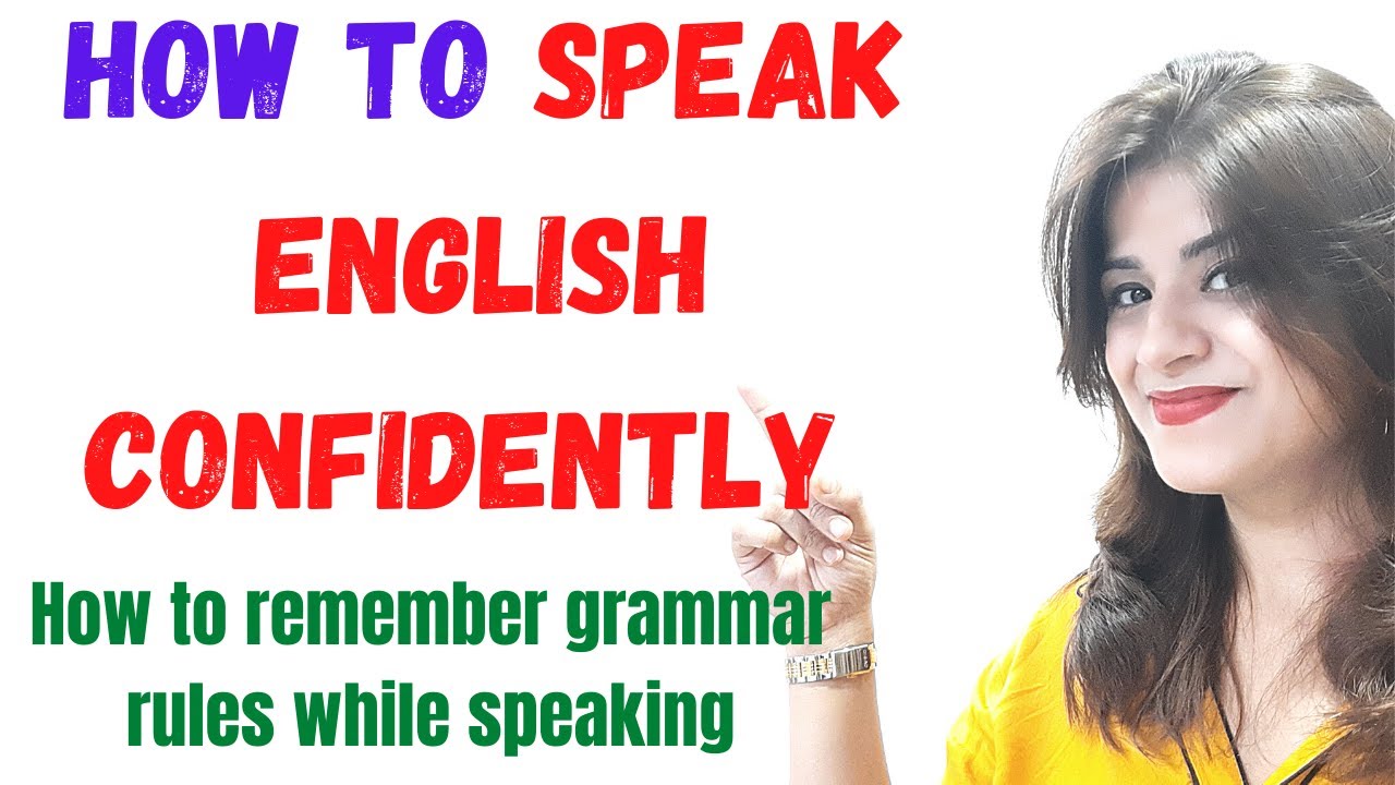 How to speak English confidently/ How to remember grammar rules while ...