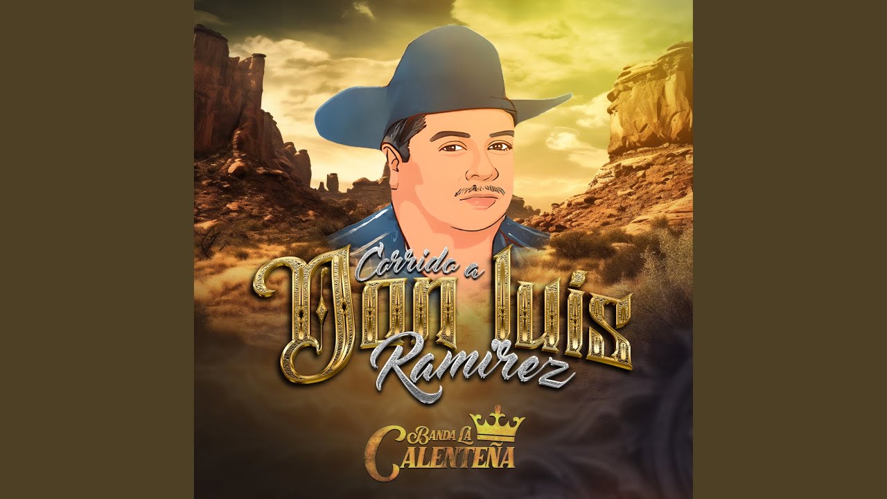 Corrido A Don Luis Ramirez - YouTube