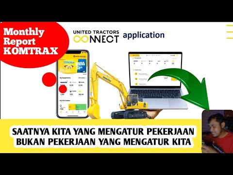 cara merawat alat berat dengan Monthly REPORT KOMTRAX_UT CONNECT_PT ...