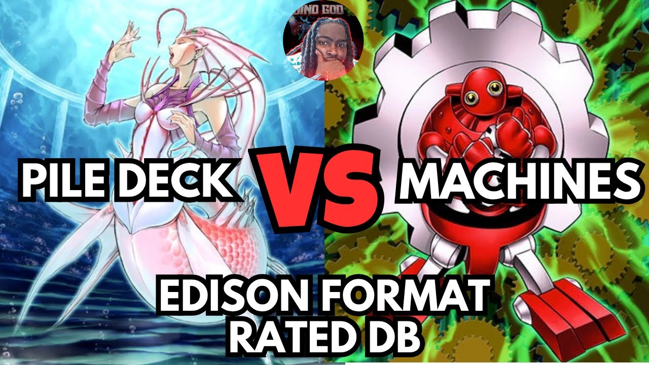YU-GI-OH! PILE DECK VS MACHINES | EDISON FORMAT RATED DB! - YouTube