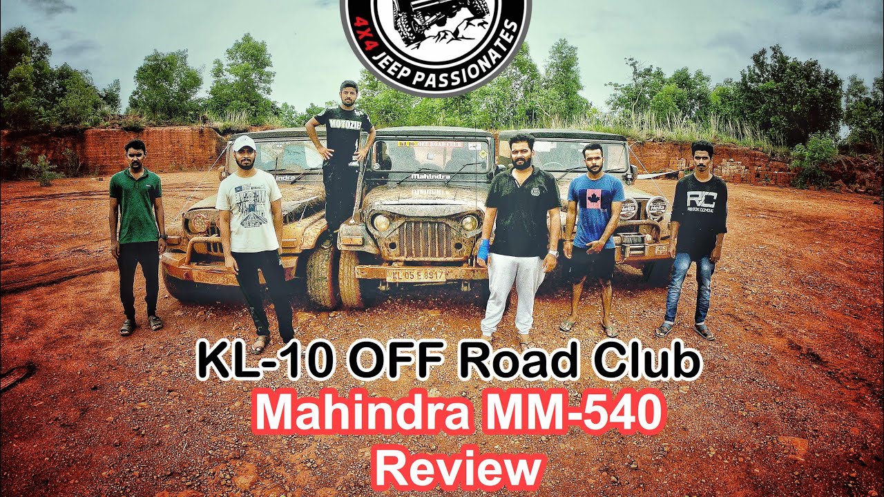 Mahindra Offroaders MM540 full Review | Mahindra Thar |KL-10 Off-road ...