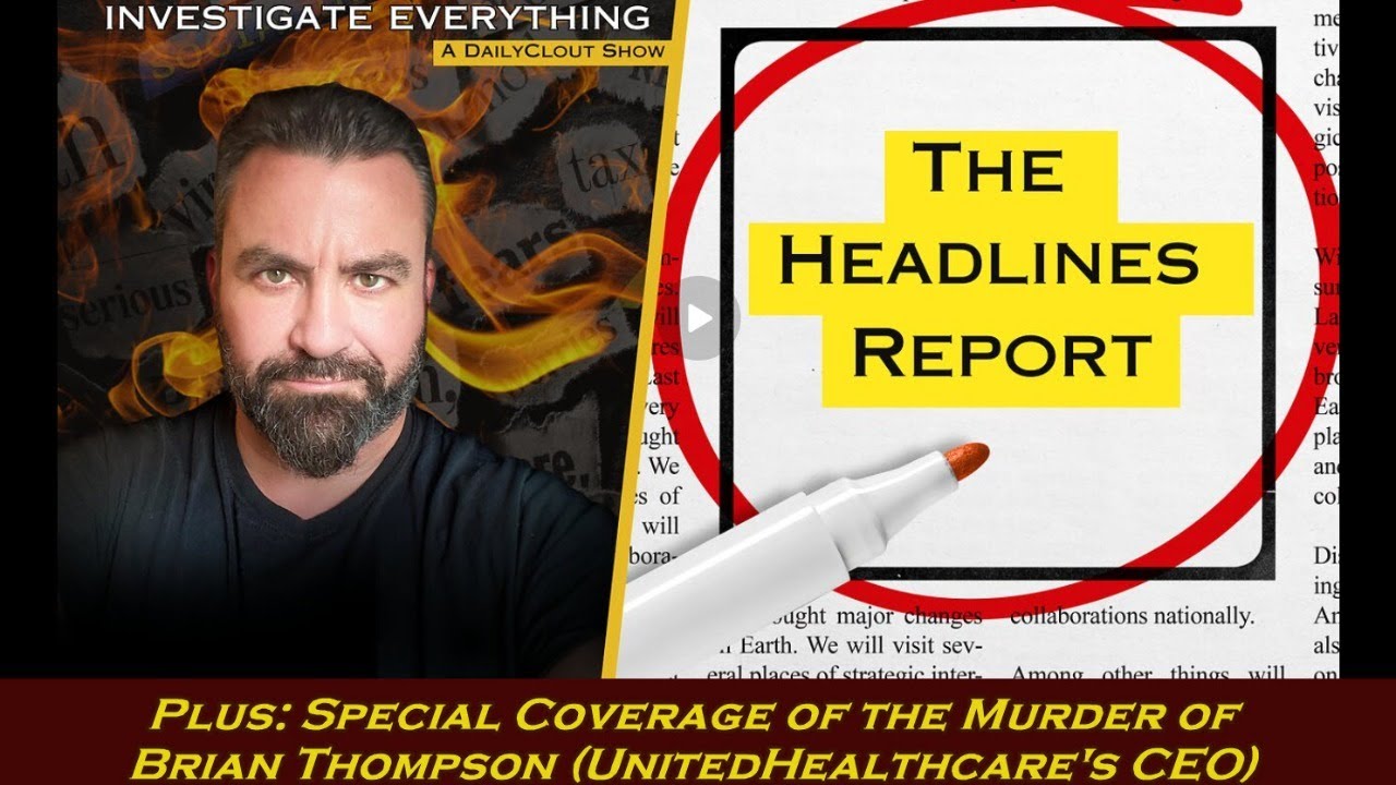 INVESTIGATE EVERYTHING 241206 Weekly Wrap Up AND The Murder of Brian ...