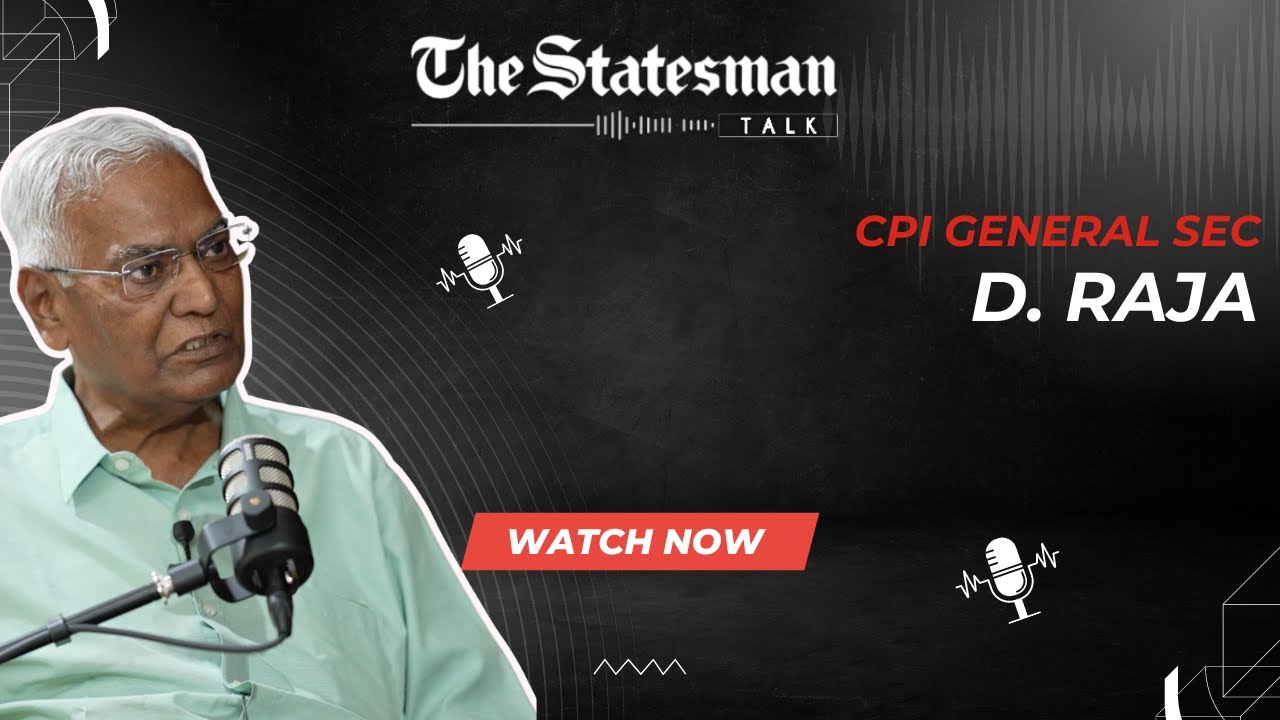 CPI Gen Sec D.Raja in conversation with The Statesman Talk | # ...
