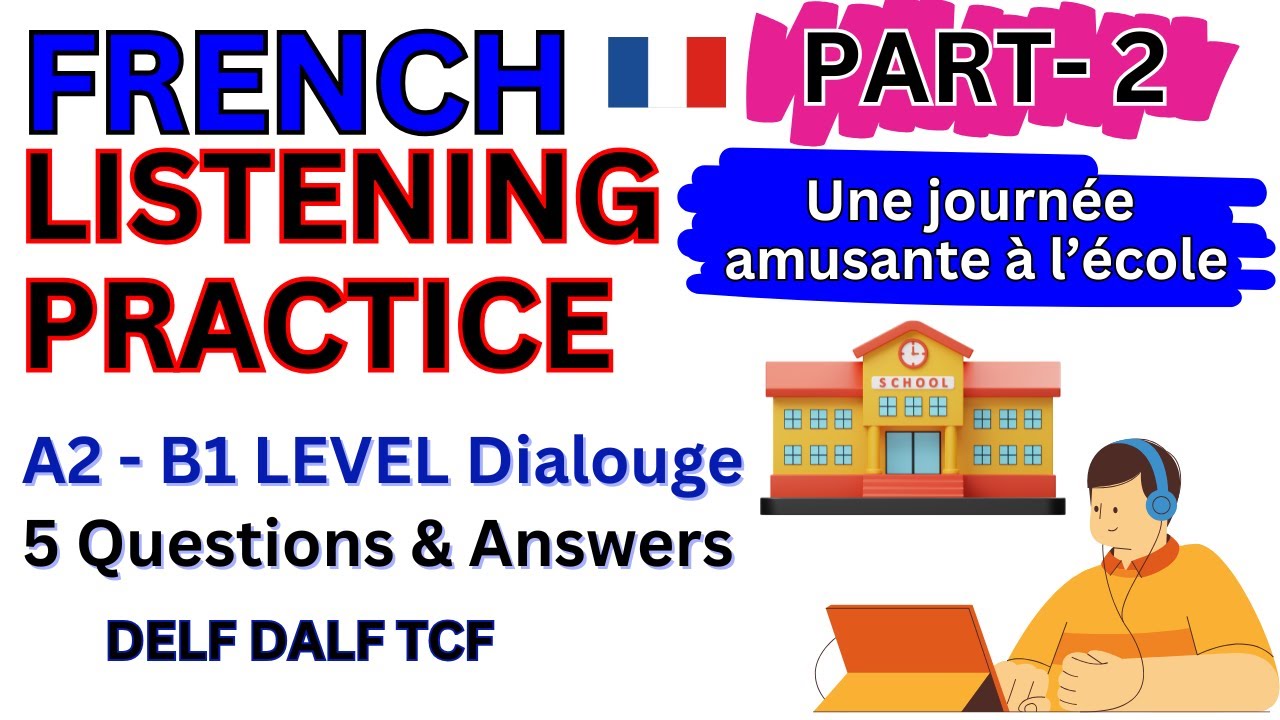 🇫🇷French Listening Practice 🎧2 for Beginner & Intermediate | DELF A2–B1 ...