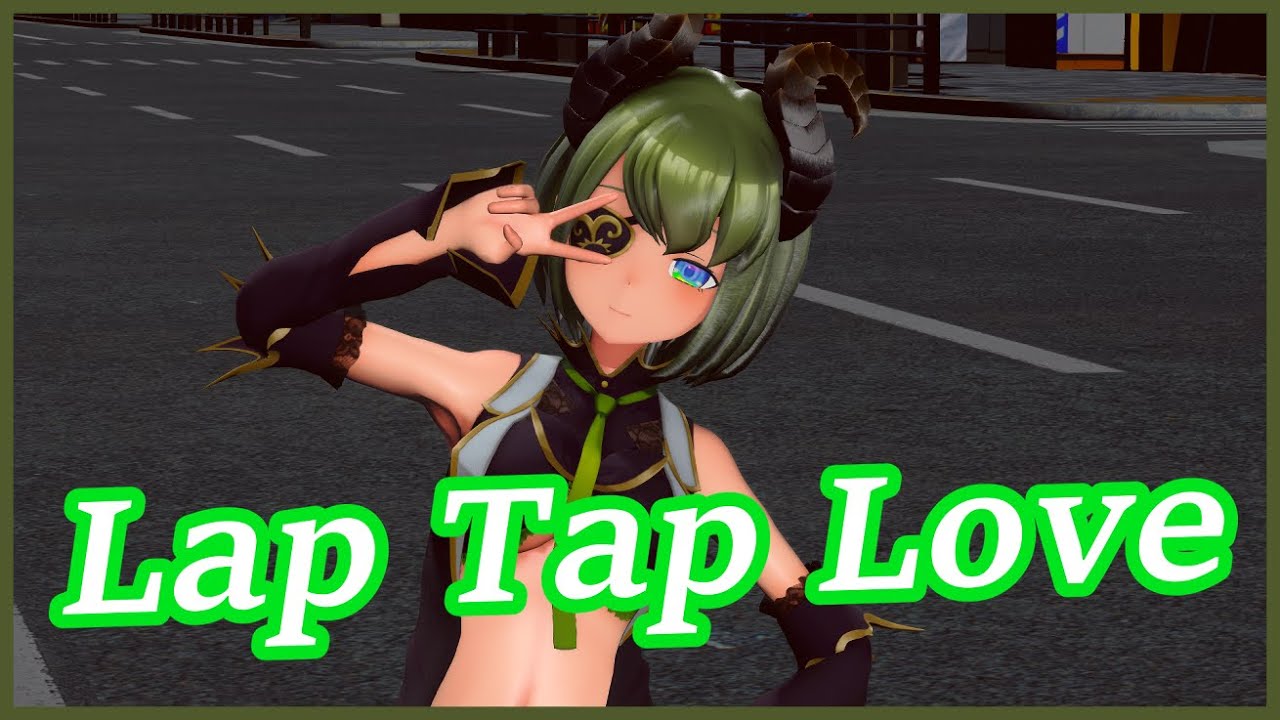 【#MMD】Lap Tap Love - YouTube