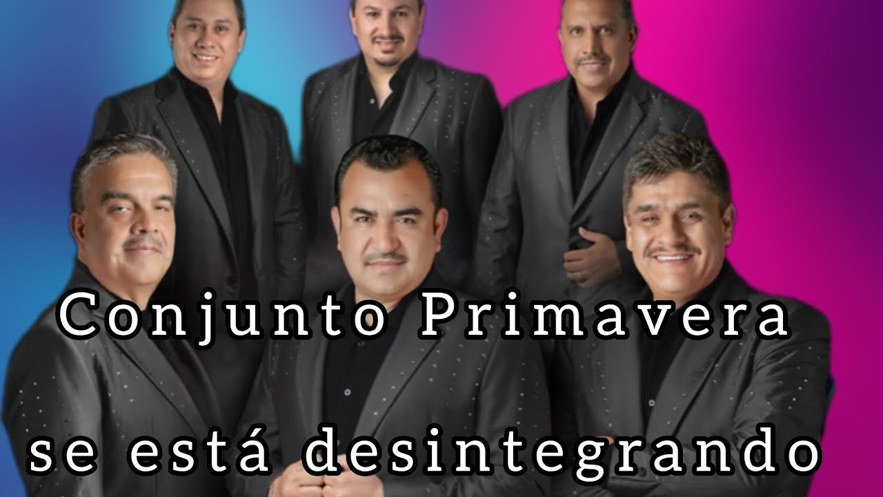 Conjunto Primavera se queda sin otro integrante ‼️😰 - YouTube