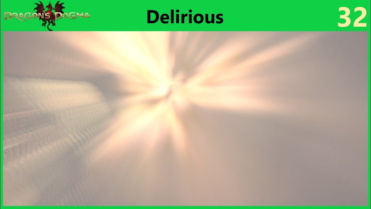 Raikou Does Dragon's Dogma: Dark Arisen - Episode 32 (Delirious) - YouTube