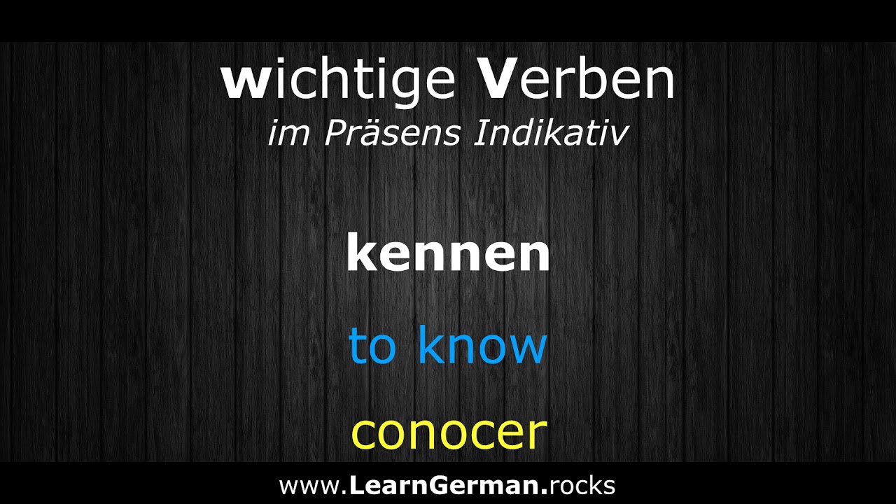 German Conjugation: to know kennen (ich kenne, du kennst, ...) Verben ...