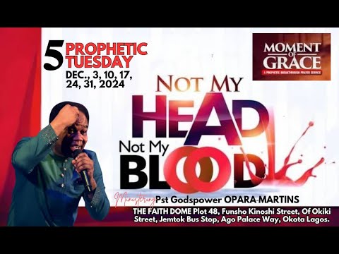 ‖#TFCGtuesdays‖MOMENT OF GRACE WITH PASTOR GODSPOWER OPARA‖NOT MY HEAD NOT MY BLOOD‖10-12-24 ...