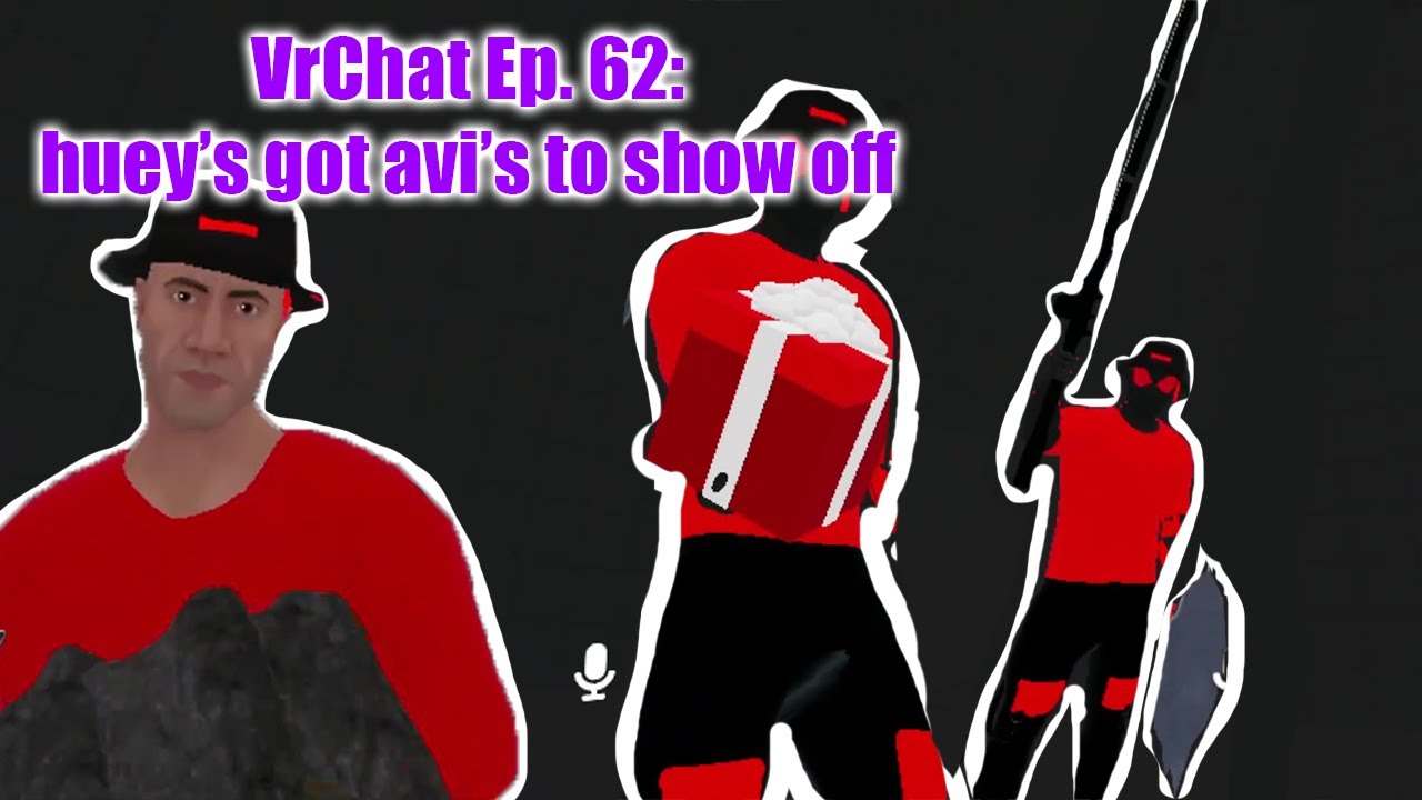 VrChat Ep. 62: Huey's got avis to show off - YouTube