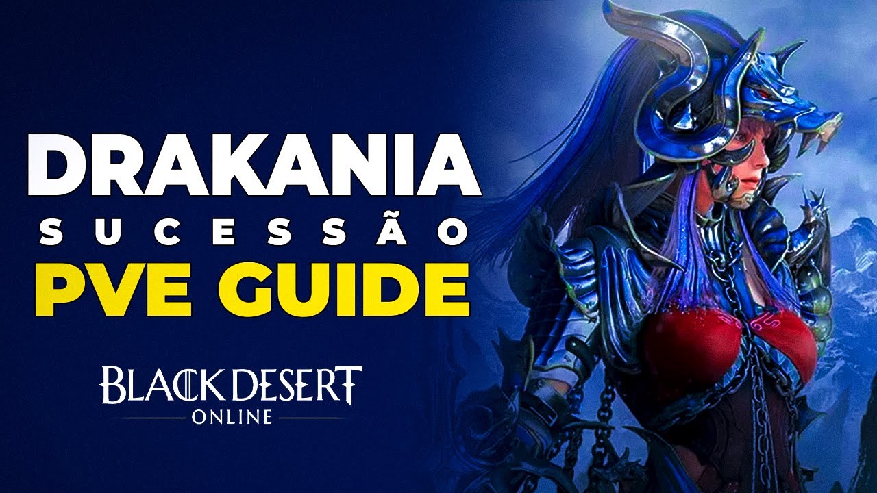 Drakania Sucessão PVE GUIDE + Demonstração em Spot's | Black Desert ...