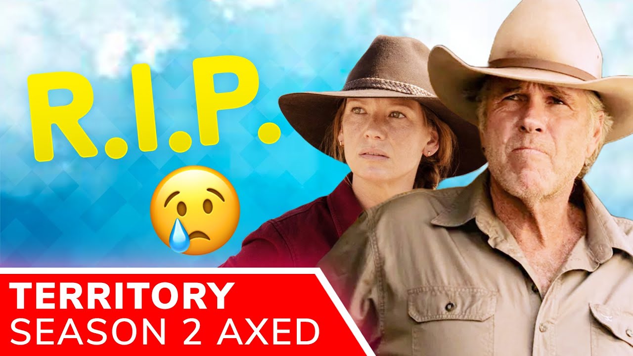 TERRITORY Season 2 Canceled by Netflix DESPITE Strong Ratings and Rave ...