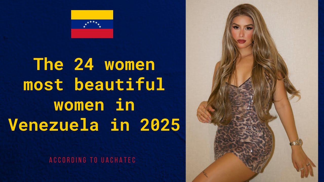 Top 24 Most Beautiful Women in Venezuela 2025 - YouTube