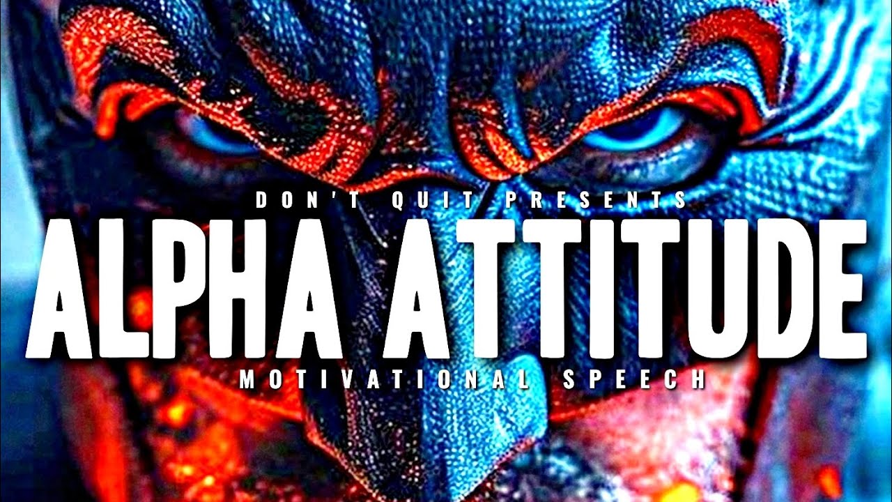 ALPHA ATTITUDE - 1 HOUR Motivational Speech Video | Gym Workout ...