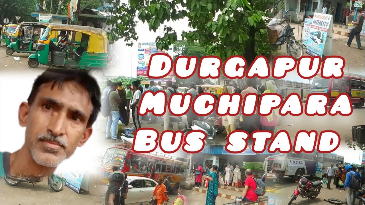 Durgapur muchipara bus stand @Dhimantraveler### bus travel - YouTube