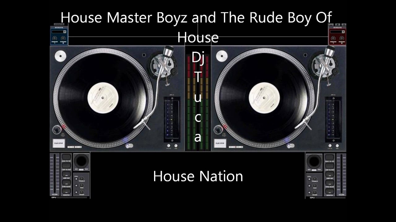 House Master Boyz and The Rude Boy Of House - House Nation [HD] - YouTube