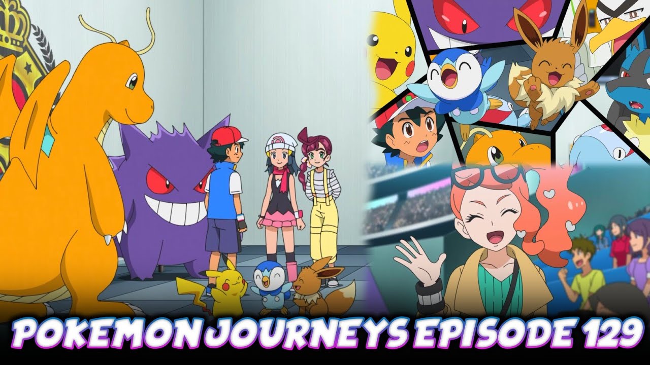 Pokemon Journeys Episode 129 New Shots | Dawn Return | Ash Vs Leon ...