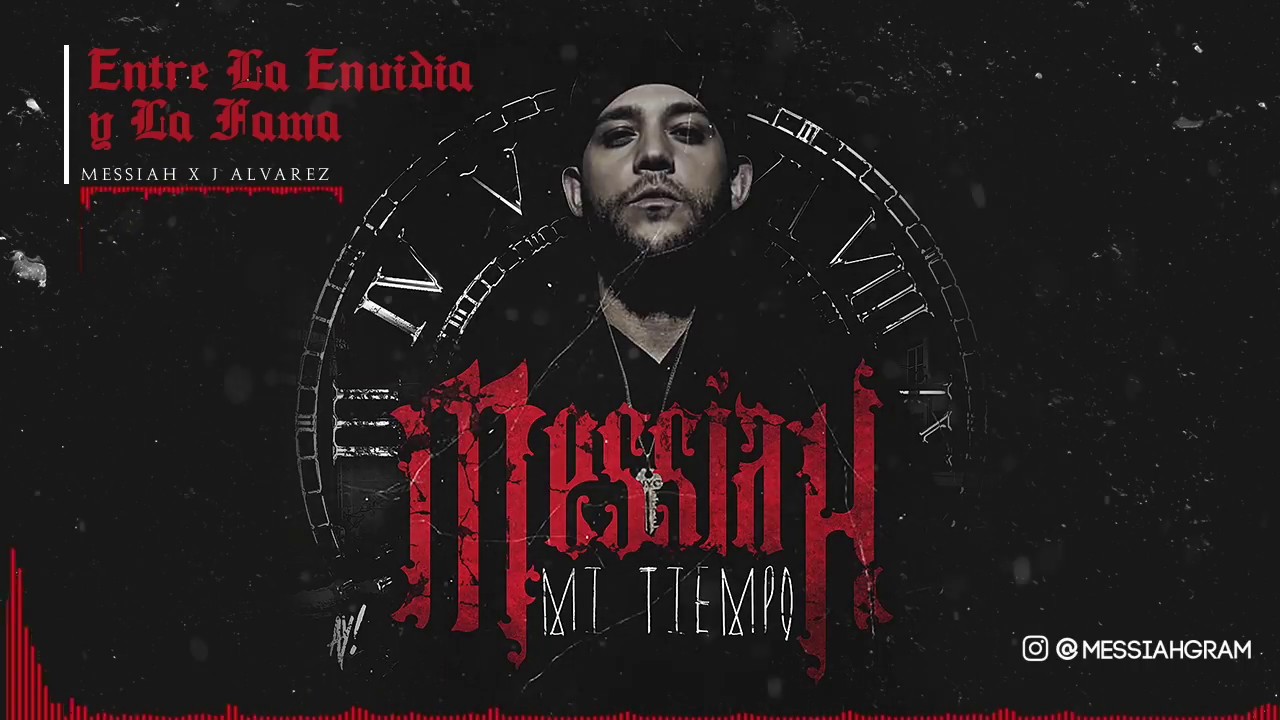 Messiah - Entre La Envidia y La Fama ft. J Alvarez [Official Audio ...