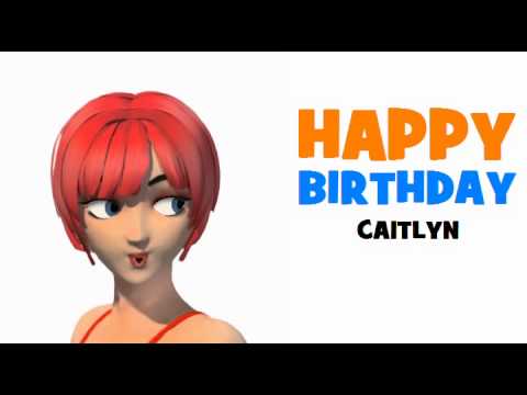 HAPPY BIRTHDAY CAITLYN! - YouTube