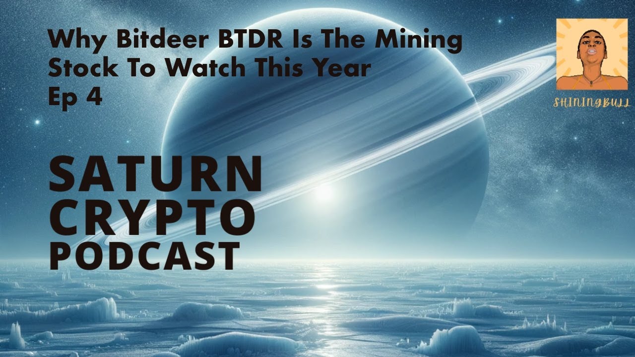 Why Bitdeer BTDR Is The Miner To Watch This Year SATURN CRYPTO PODCAST ...