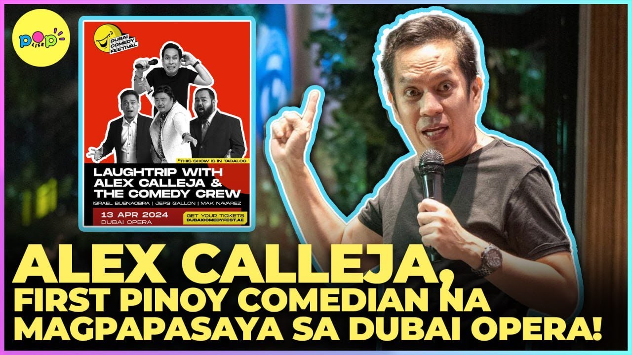 ALEX CALLEJA, First Pinoy Comedian na magpapasaya sa DUBAI OPERA! - YouTube