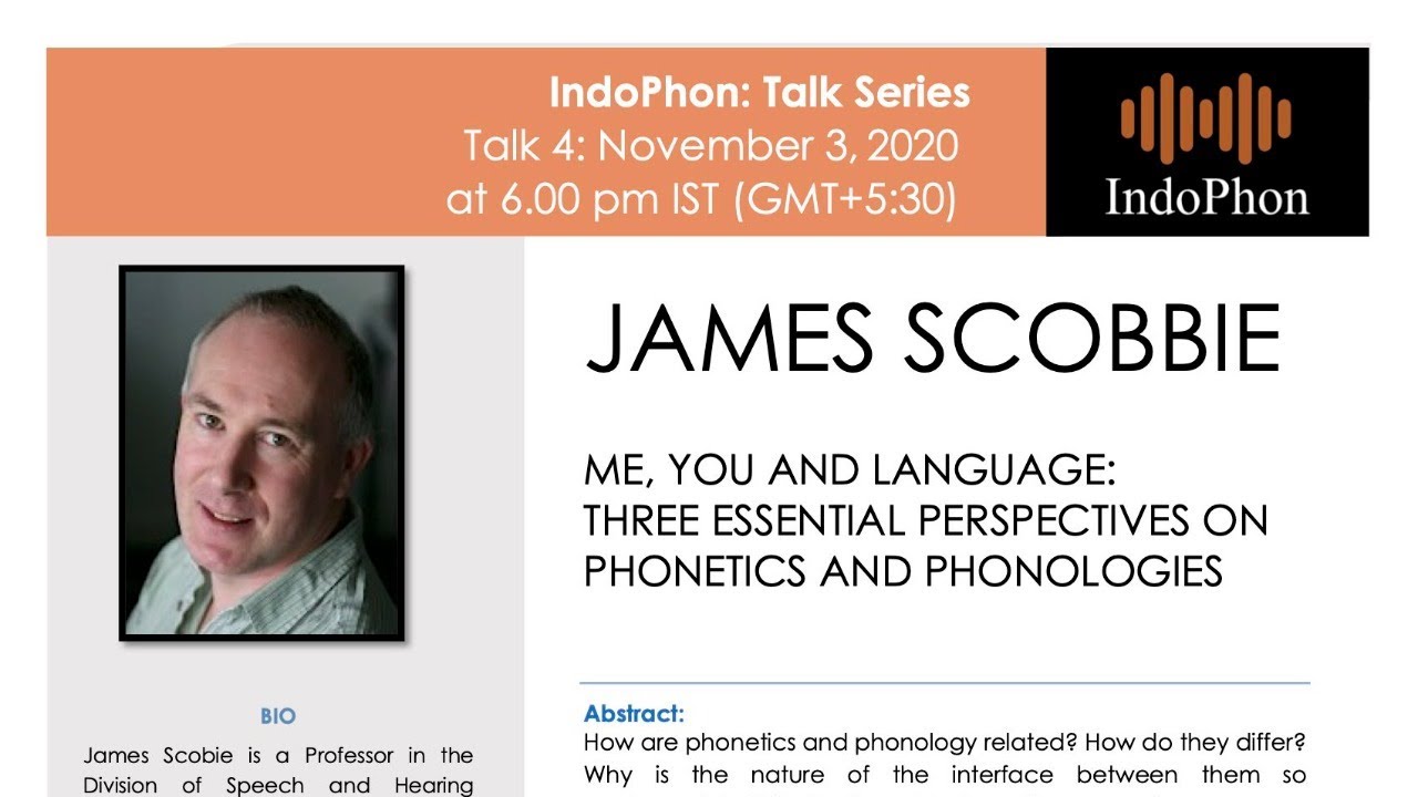 [IndoPhon] Talk 4: James Scobbie (Queen Margaret University) - YouTube