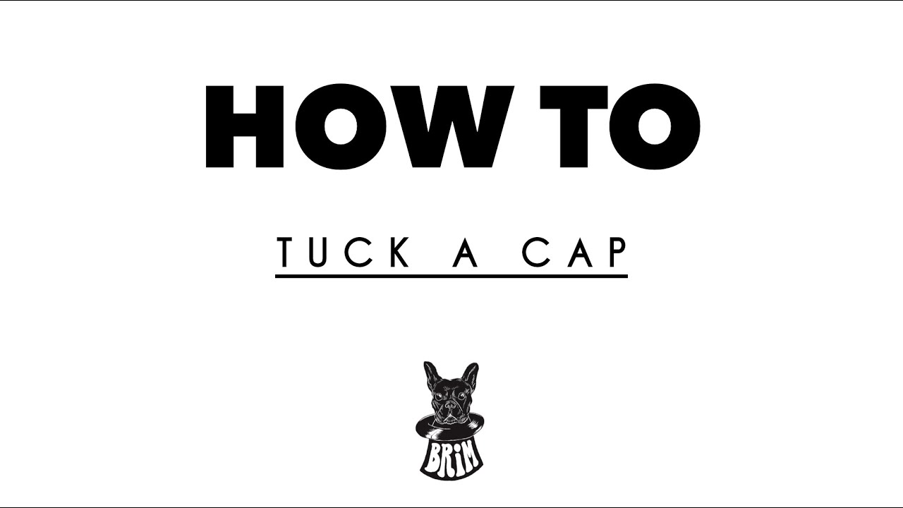 How to tuck a cap - YouTube