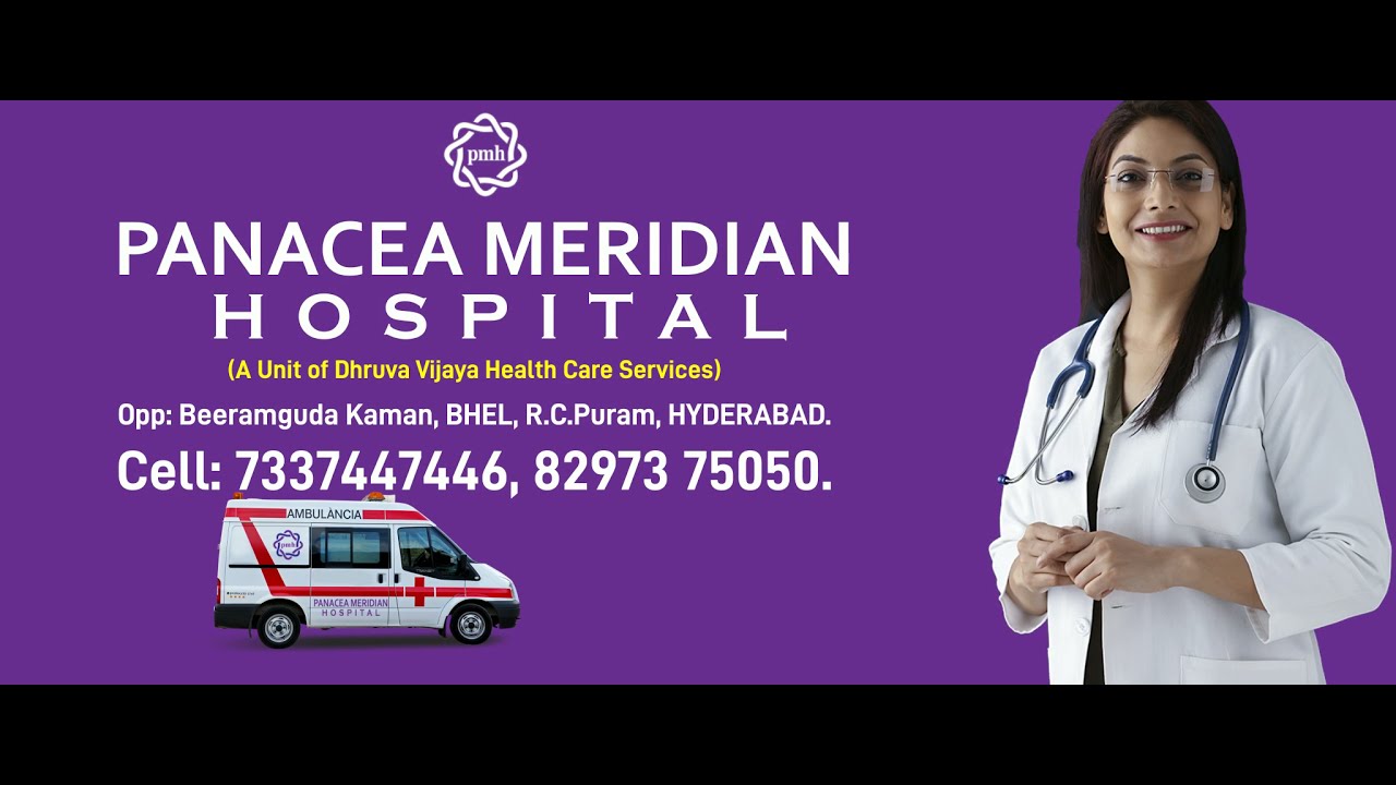 Panacea Meridian Hospital | Beeramguda | 24/7 Service | Best Hospital ...