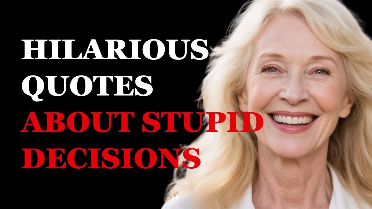 We’ve All Made Dumb Choices… But These Quotes Make It Funny - YouTube