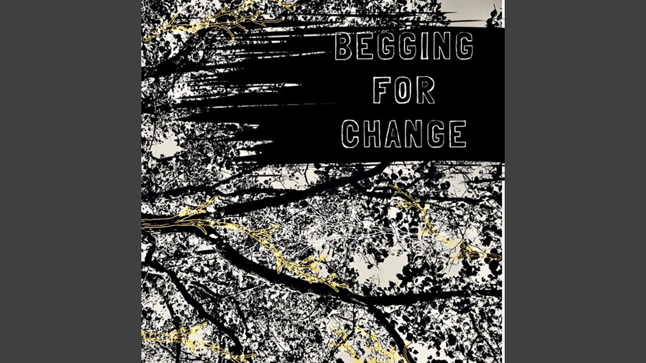 Begging for Change - YouTube