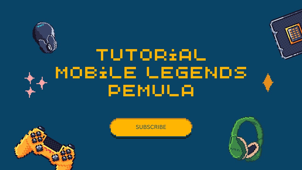 TUTORIAL MOBILE LEGENS PEMULA BANGET - YouTube