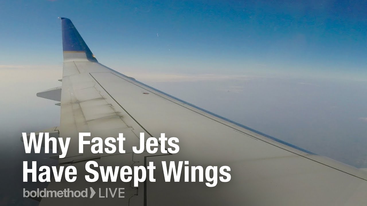 Why Fast Jets Have Swept Wings: Boldmethod Live - YouTube