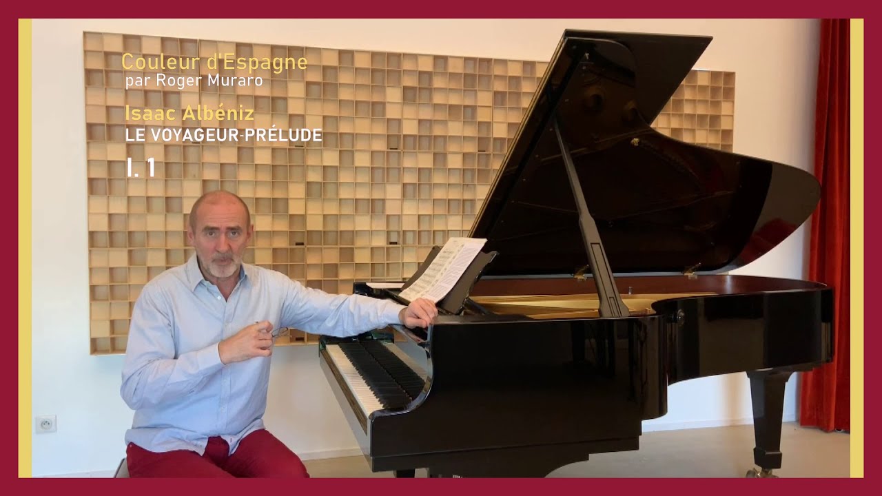 Roger Muraro - Isaac Albéniz (1860-1909) : I. Le voyageur - Prélude [1/ ...