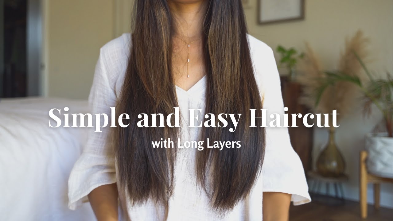 SIMPLE DIY Long Layer Haircut At Home ️ - YouTube