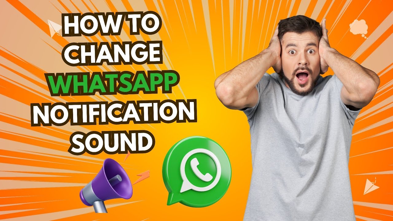 How to Change WhatsApp Notification Sound – Make It Truly Yours! - YouTube