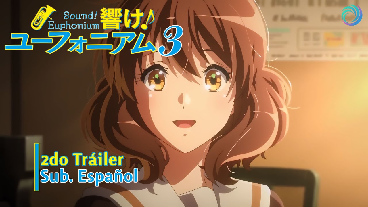 Hibike! Euphonium 3 | TRÁILER OFICIAL 2 - Sub. Español - YouTube