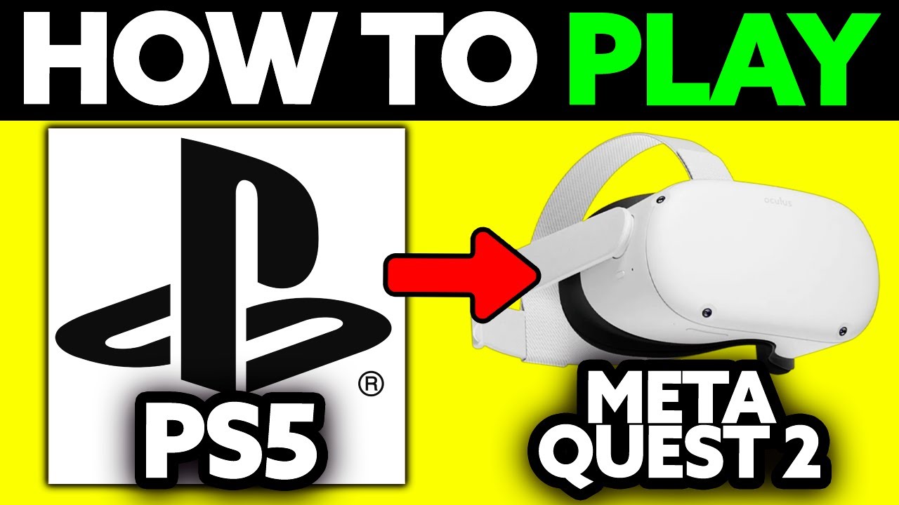 How To Play PS5 Games on Meta Quest 2 (2025) - Step by Step - YouTube