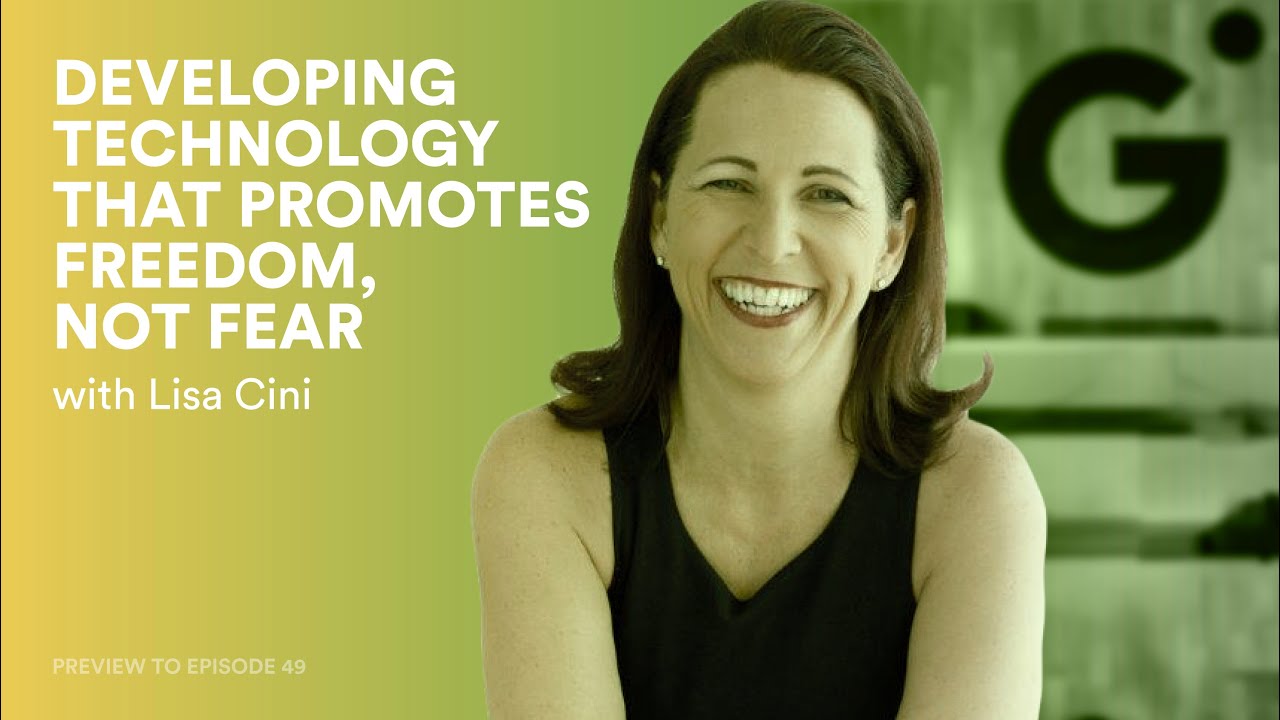 Developing Technology That Promotes Freedom, Not Fear (Lisa Cini) - YouTube