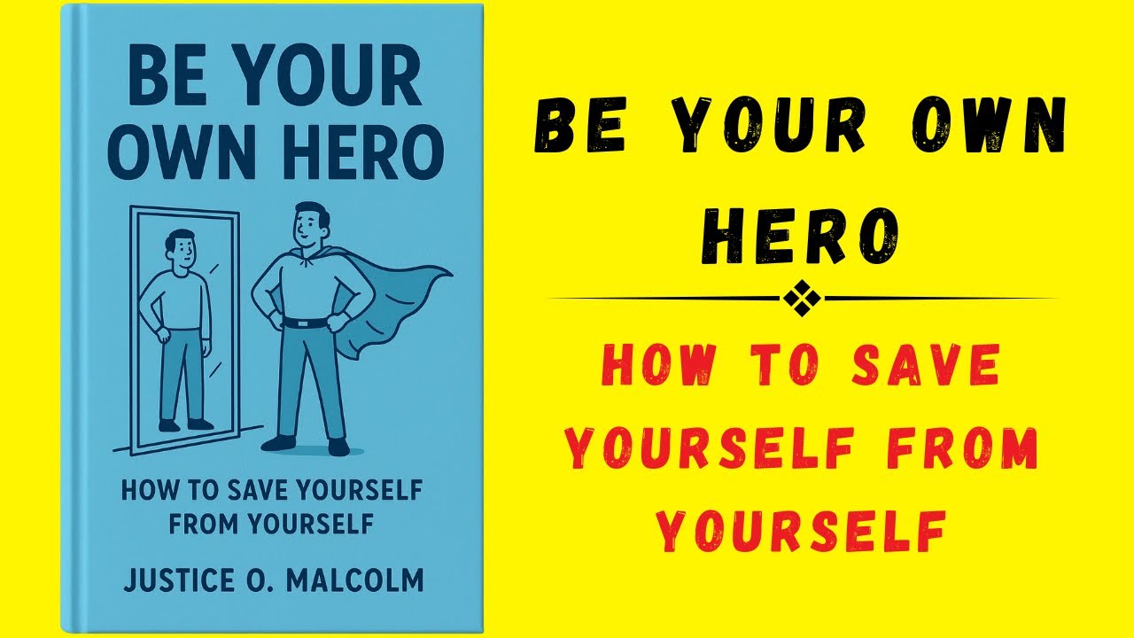 Be Your Own Hero: How to Save Yourself from Yourself (Audiobook) - YouTube