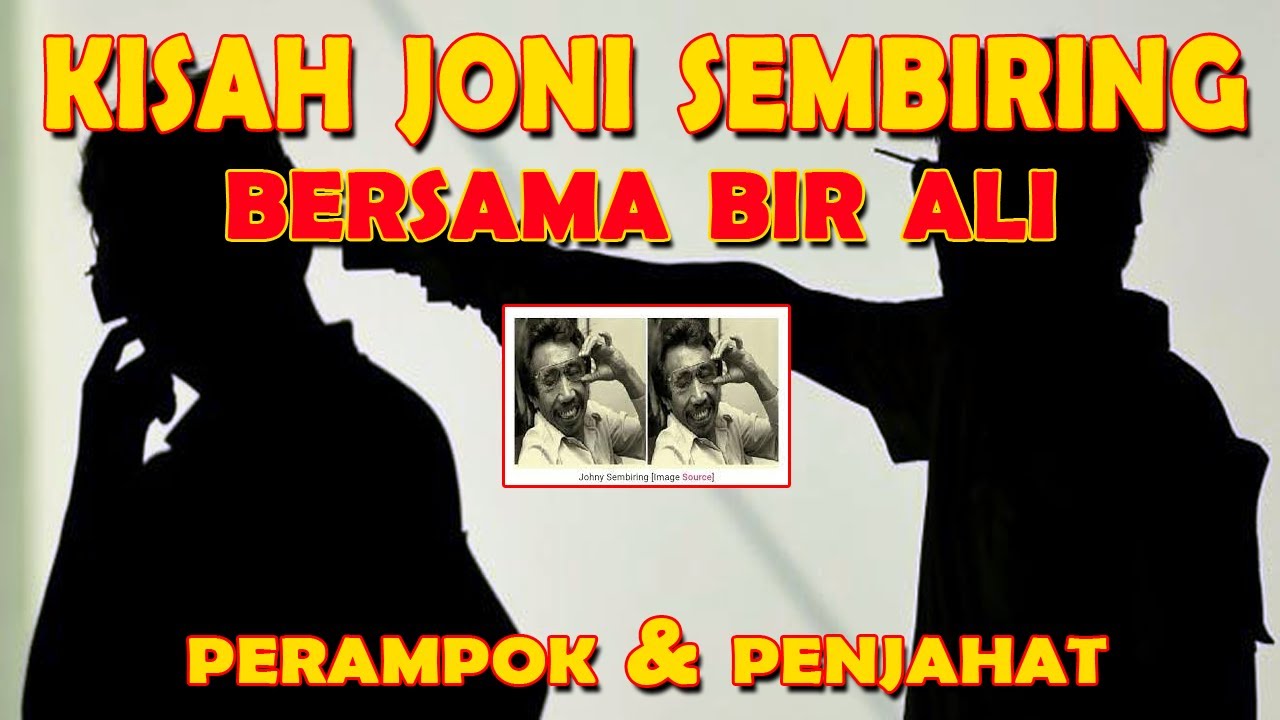 Kisah JONI SEMBIRING & BIR ALI Perampok Kelas Kakap Jakarta - YouTube